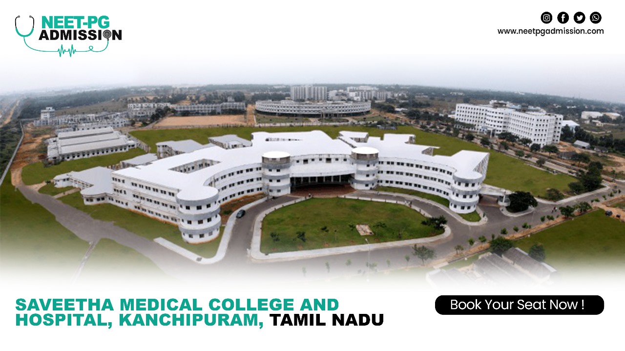 Saveetha Medical College MBBS/MD/MS Admission 2025-26
